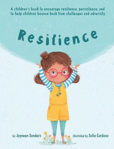 Resilience: A book to encourage resilience, persistence and to help ...