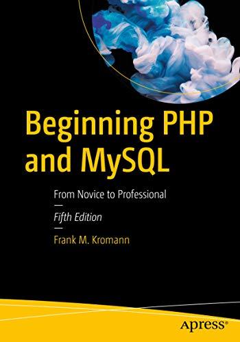 Beginning PHP and MySQL: From Novice to Professional by Frank M. Kromann | Goodreads
