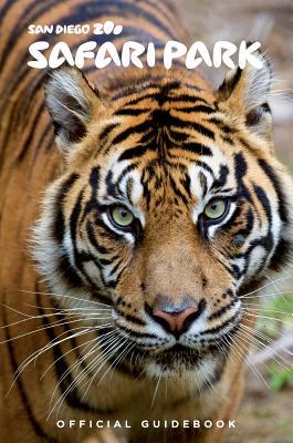 San Diego Zoo Safari Park Official Guidebook by San Diego Zoo Global ...