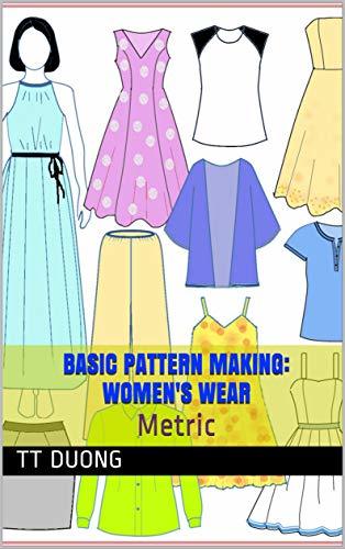 Basic Pattern Making: Women's Wear: Metric by Tt Duong | Goodreads