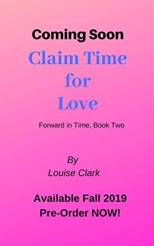 Discover Time For Love (Forward in Time, Book Two): Time Travel Romance ...