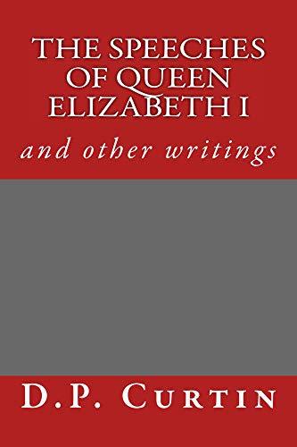 The Speeches of Queen Elizabeth I by Elizabeth Tudor | Goodreads