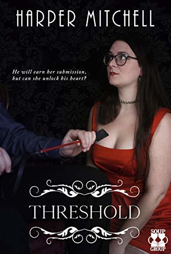 Threshold (Soup Group Series Book 1) by Harper Mitchell | Goodreads
