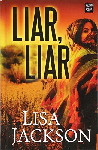 Liar, Liar (Center Point Large Print) by Lisa Jackson | Goodreads