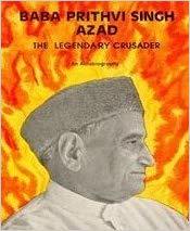 Baba Prithvi Singh Azad: The Legendary Crusader: An Autobiography by ...
