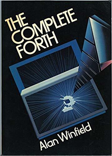 The Complete FORTH by Alan Winfield | Goodreads