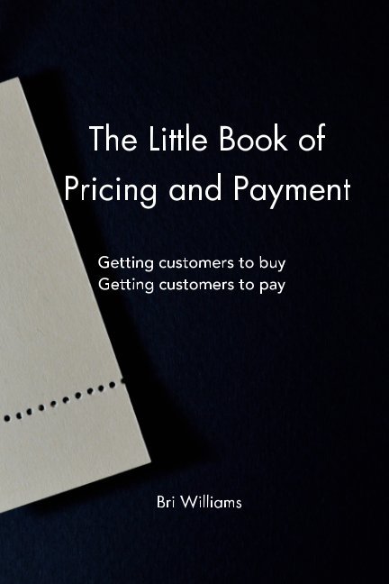 The Little Book of Pricing and Payment by Bri Williams | Goodreads