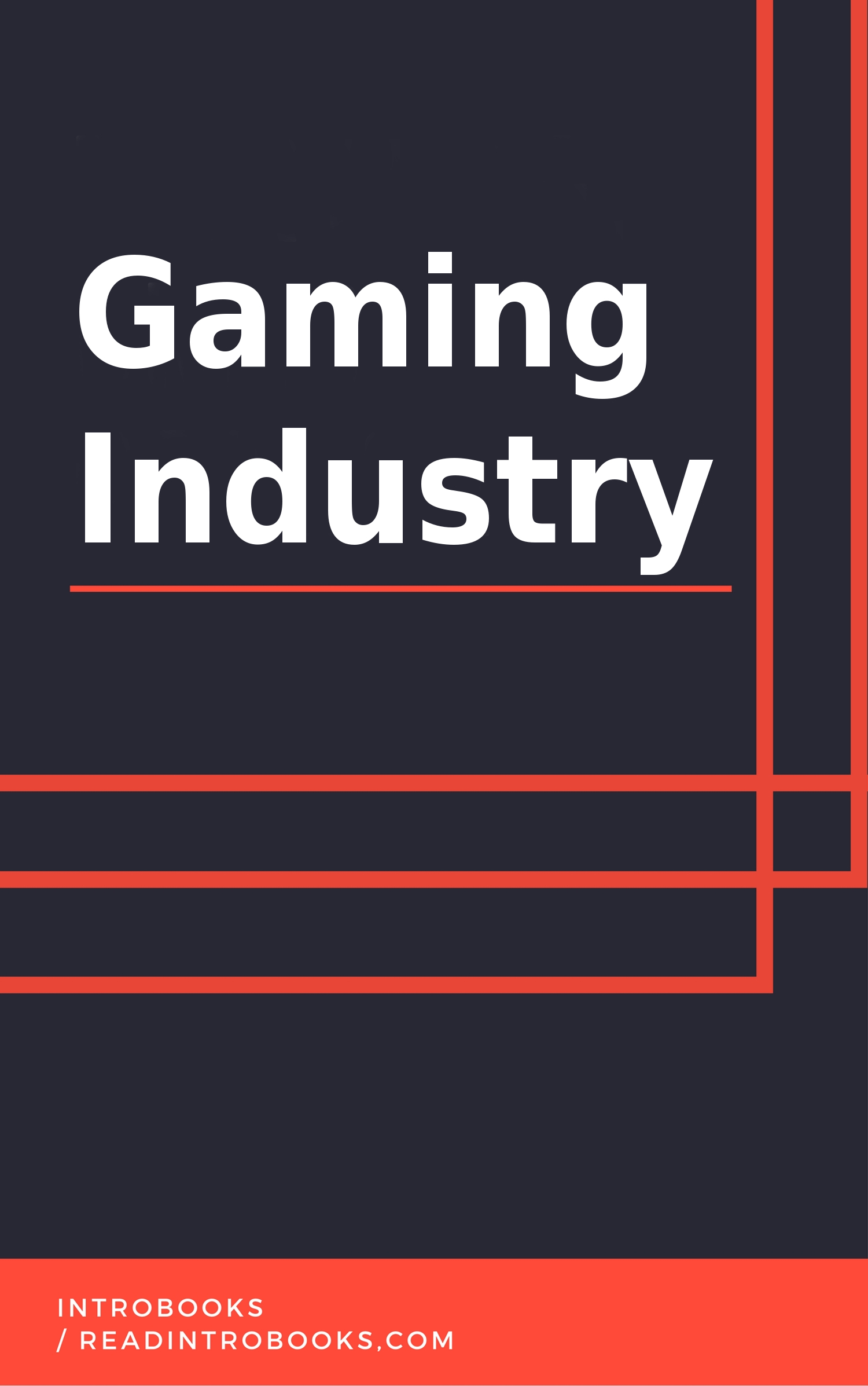 Gaming Industry by IntroBooks | Goodreads