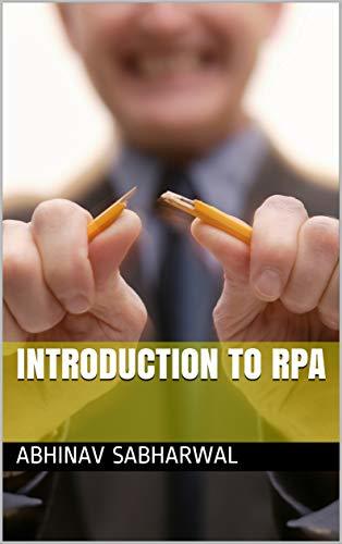 Introduction To RPA by Abhinav Sabharwal | Goodreads