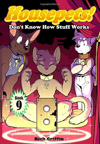 Housepets! Don't Know How Stuff Works (Housepets, #9) by Rick Griffin ...
