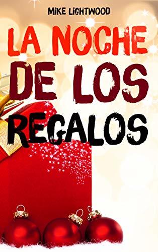 La noche de los regalos (Fuego y hielo, #2.8) by Mike Lightwood | Goodreads