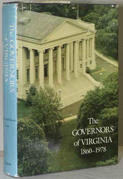 The Governors of Virginia, 1860-1978 by James Tice Moore | Goodreads