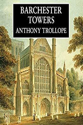 Barchester Towers by Anthony Trollope | Goodreads