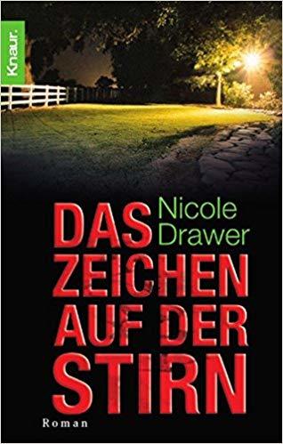 Das Zeichen auf der Stirn by Nicole Drawer | Goodreads