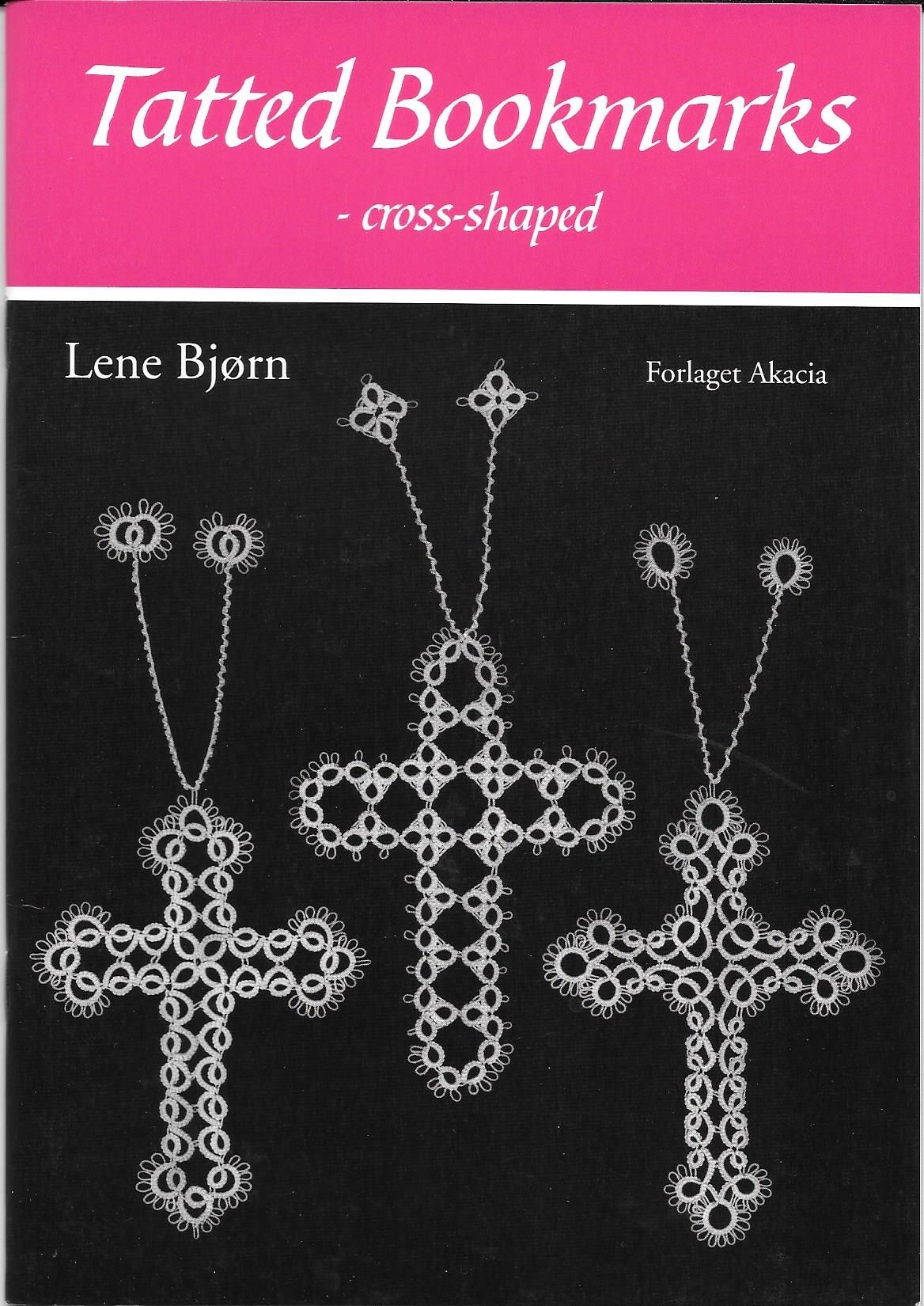 Tatted Bookmarks - Cross Shaped by Lene Bjorn | Goodreads
