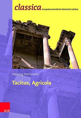 Tacitus, Agricola (Classica) (German Edition) by Henning Horstmann ...