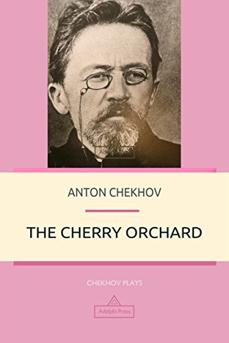 The Cherry Orchard (Chekhov Plays) by Anton Chekhov | Goodreads