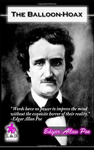 The Balloon-Hoax by Edgar Allan Poe | Goodreads