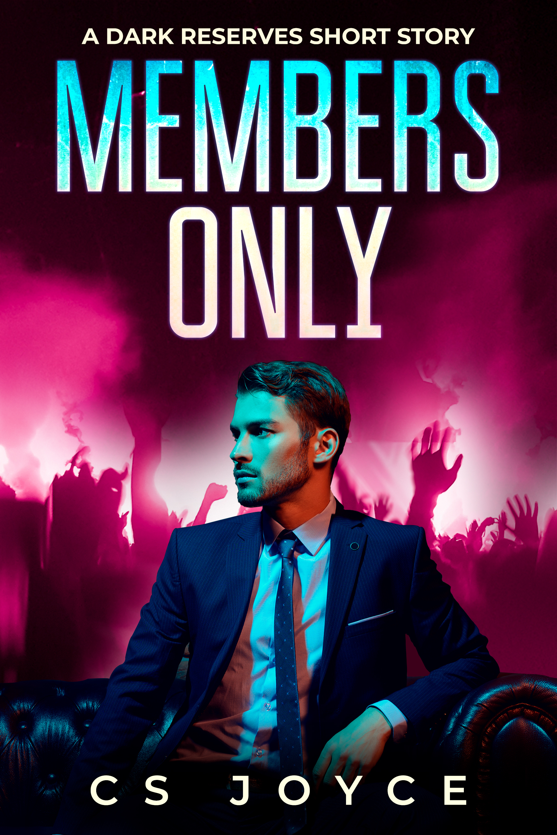 Members Only (Dark Reserves Short Story) by C.S. Joyce | Goodreads