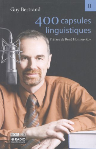 400 CAPSULES LINGUISTIQUES V 02 by Bertrand Guy | Goodreads