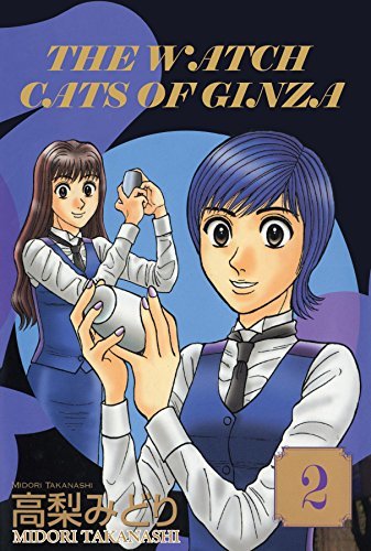 THE WATCH CATS OF GINZA Vol. 2 by Midori Takanashi | Goodreads