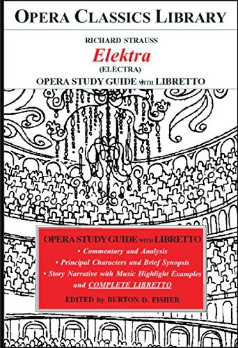 Richard Strauss ELEKTRA Opera Study Guide with Libretto: Electra by ...