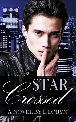 Star-Crossed (Ajax & Orion, #1) by L. Loryn | Goodreads