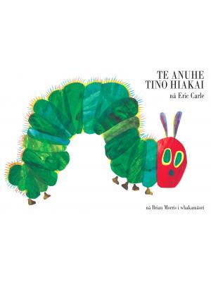 Te Anuhe Tino Hiakai (Maori Edition) by Eric Carle | Goodreads