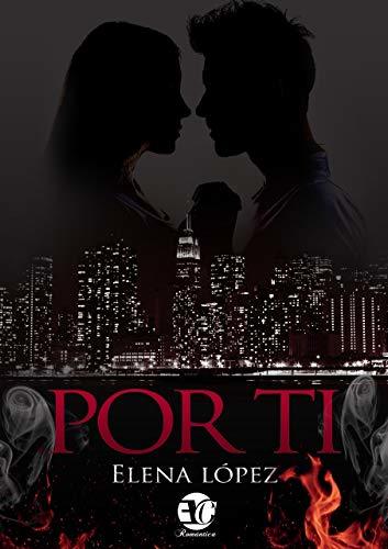 POR TI by Elena López | Goodreads