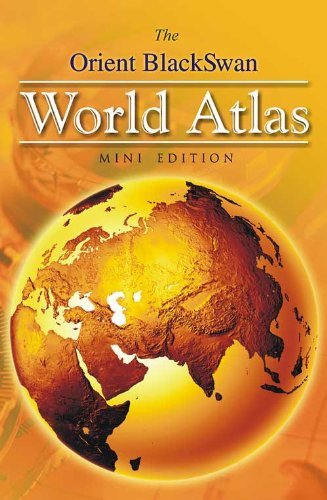 ORIENT BLACKSWAN WORLD ATLAS, THE (MINI EDITION) by Orient BlackSwan ...