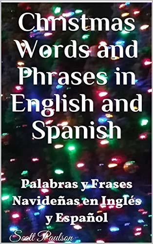 Christmas Words and Phrases in English and Spanish: Palabras y Frases ...