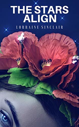 The Stars Align by Lorraine Sinclair | Goodreads