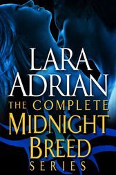 The Complete Midnight Breed 12-Book Bundle by Lara Adrian | Goodreads
