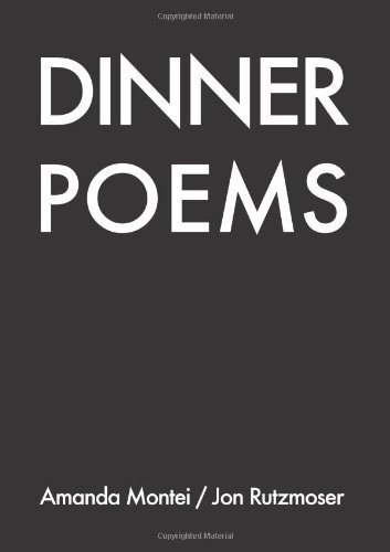 Dinner Poems by Amanda Montei | Goodreads