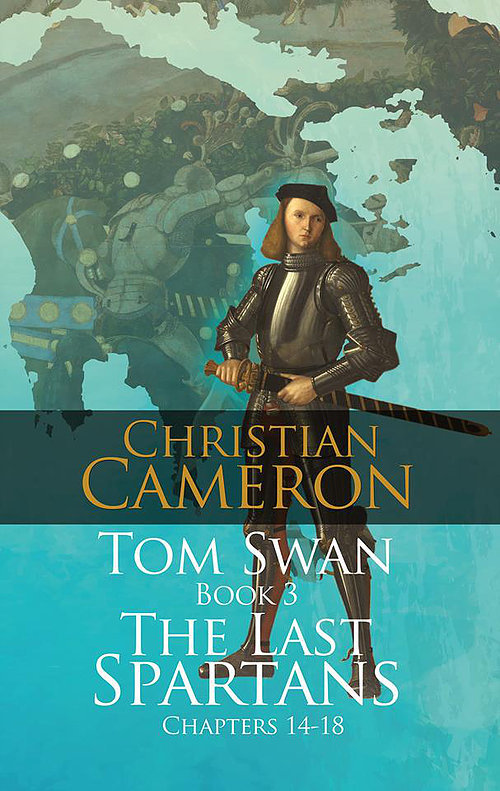 Tom Swan Book 3: The Last Spartans by Christian Cameron | Goodreads