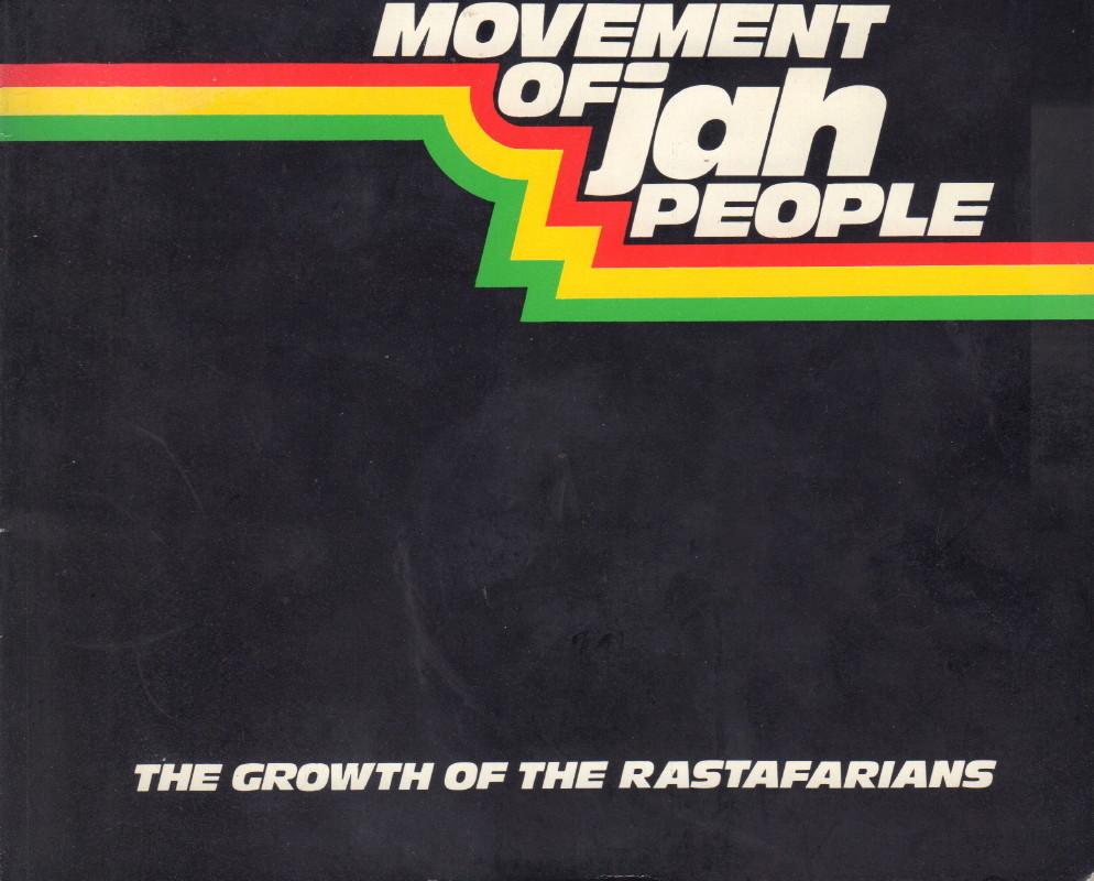 Movement of the Jah People: The Growth of the Rastafarians by John ...