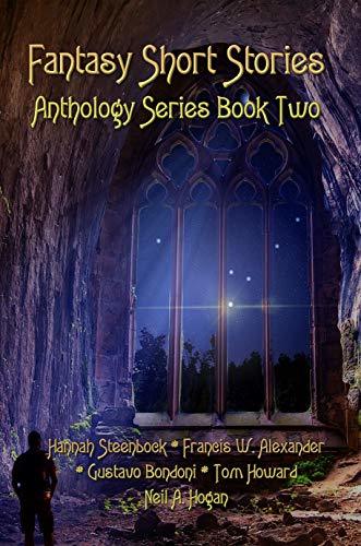 Fantasy Short Stories Anthology Series Book Two by Neil A. Hogan ...