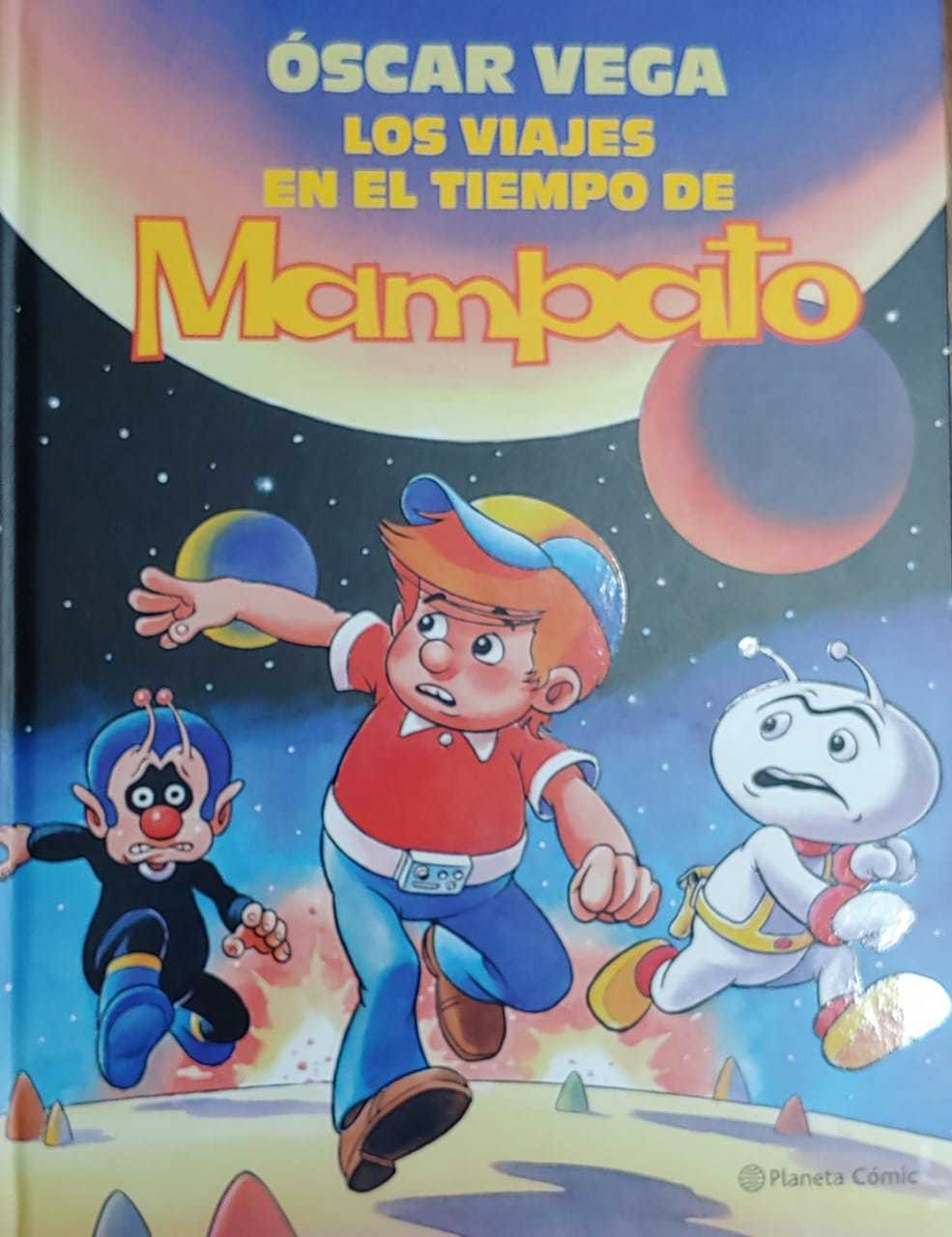 Los viajes en el tiempo de Mampato (Mampato Oskar, #2) by Oscar Vega ...