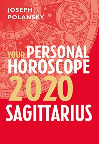 Sagittarius 2020: Your Personal Horoscope by Joseph Polansky | Goodreads
