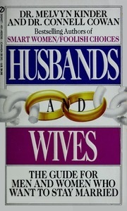 Husbands and Wives: The Guide for Men and Women Who Want to Stay ...