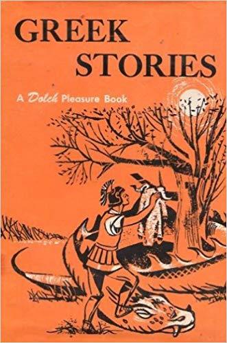Greek Stories by Edward W. Dolch | Goodreads