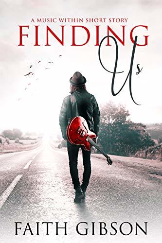 Finding Us (The Music Within #1.5) by Faith Gibson | Goodreads