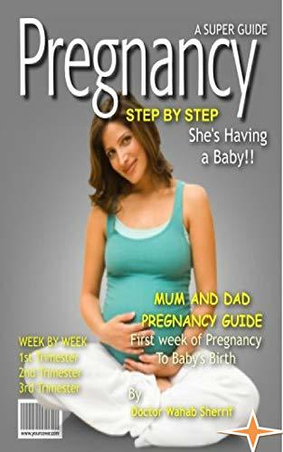 PREGNANCY STEP BY STEP: The Complete pregnancy step by step Week-By ...