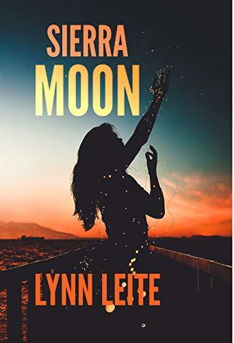 SIERRA MOON by Lynn Leite | Goodreads