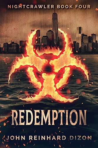 Redemption (Nightcrawler Book 4) by John Reinhard Dizon | Goodreads