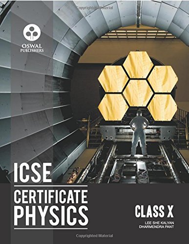 Certificate Physics: Textbook for ICSE Class 10 by Lee She Kayan ...