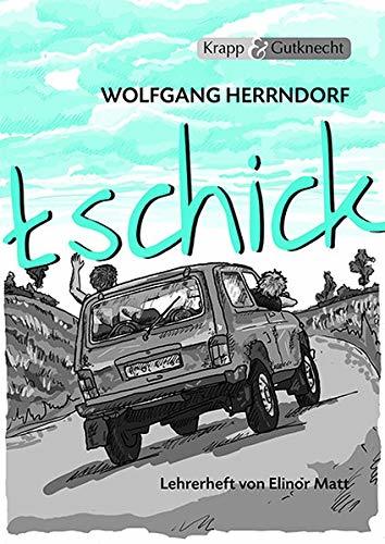 tschick - Wolfgang Herrndorf: Lehrerheft mit Unterrichtsmaterialien ...