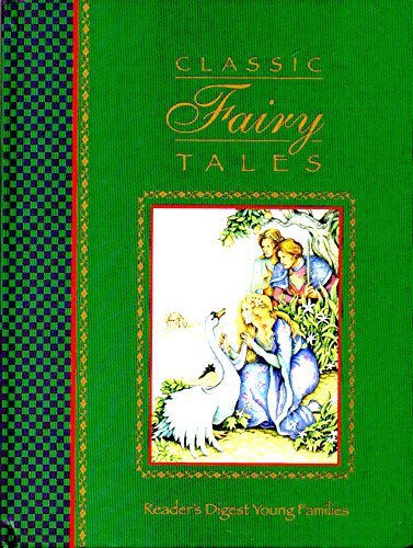Classic Fairy Tales - Reader's Digest Young Families by Reader's Digest ...
