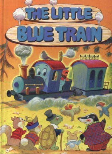 Little Blue Train (Wonder Colour Series) by Hayden McAllister | Goodreads