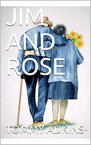 JIM AND ROSE by Tommy Adkins | Goodreads